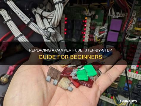 Replacing A Camper Fuse Step By Step Guide For Beginners ShunAuto