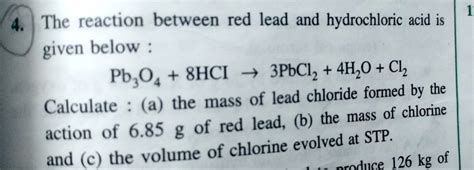 4 The Reaction Between Red Lead And Hydrochloric Acid Is Given Below