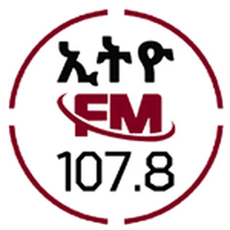 Ethio Fm 107 8 Fm 107 8 Addis Ababa Listen Online