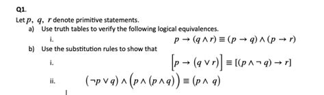 Solved Q Let P Q R Denote Primitive Statements A Use Chegg