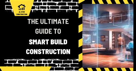 The Ultimate Guide To Smart Build Construction Alsyed Construction