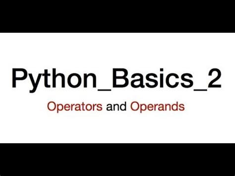 Operators And Operands In Python Python Basics Youtube