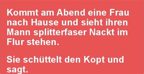 Kommt Am Abend Eine Frau Nach Hause Lustige Bilder Sprüche Witze Echt Lustig