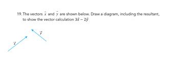 Answered 19 The Vectors X And Y Are Shown Below Draw A Diagram