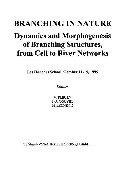 Branching In Nature Dynamics And Morphogenesis Of Branching Structures