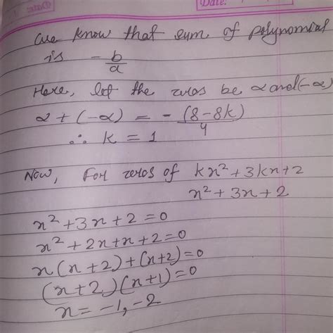 If One Zero Of Quadratic Polynomial P X 4x2 8kx 8x 9 Us Negative Of