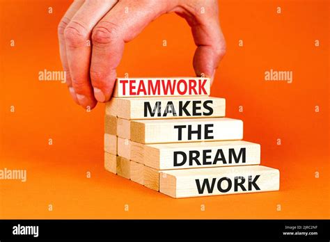 teamwork makes dream work symbol concept words teamwork makes the