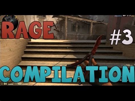 CS GO Rage Compilation 3 YouTube