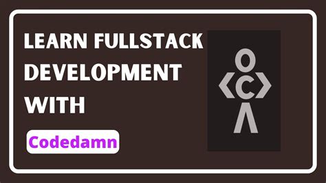 Learn Code With Codedamn 2023 Fullstack Developer Roadmap Youtube