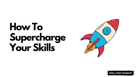 How To Supercharge Your Skills