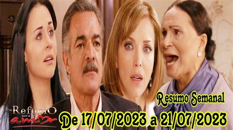 Um Refúgio Para o Amor Resumo Semanal de a Resumo da Novela Completo