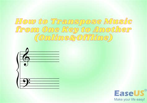 How To Transpose Music From One Key To Another Never Miss