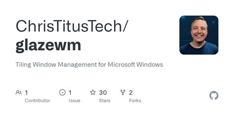Github Christitustech Glazewm Tiling Window Management For Microsoft