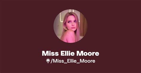 Miss Ellie Moore Linktree