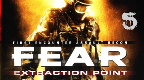 FEAR Extraction Point Capitulo 5 YouTube