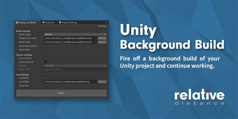Github Relativedistance Unitybackgroundbuild Fire Off A Background Build Of Your Unity