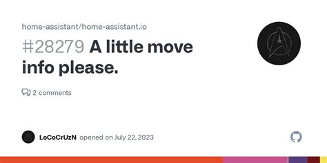 A Little Move Info Please · Issue 28279 · Home Assistanthome