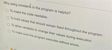 Solved Why Using Constants In The Program Is Helpfulto