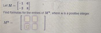 Answered 1 6 3 8 Find Formulas For The Entries Bartleby