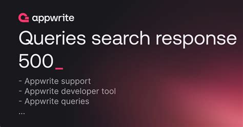 Queries Search Response 500 Threads Appwrite