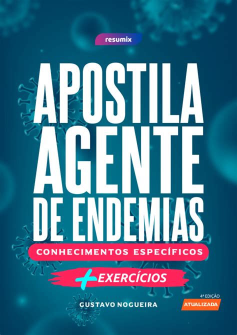 Apostila Agente De Endemias Impressa Resumix