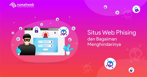 Apa Itu Web Phising Dan Bagaimana Cara Menghindarinya