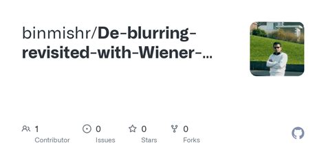 GitHub Binmishr De Blurring Revisited With Wiener Filter Using OpenCV