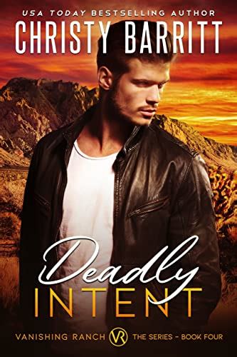 Deadly Intent Vanishing Ranch Book 4 Ebook Barritt Christy Amazon