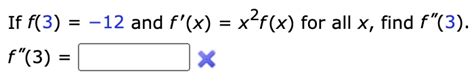 if f 3 12 and f x x2f x for all x find f 3 f 3