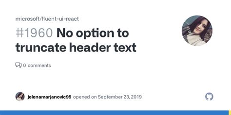 No Option To Truncate Header Text Issue Microsoft Fluent Ui React GitHub