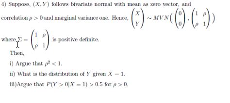 Solved Suppose X Y Follows Bivariate Normal With Mean Chegg