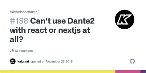 Cant Use Dante2 With React Or Nextjs At All · Issue 188 · Michelson