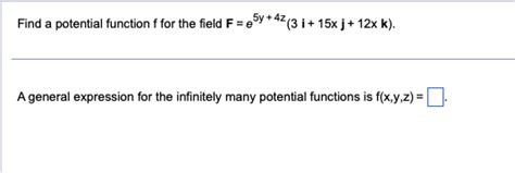 Solved Find A Potential Function F For The Field Chegg