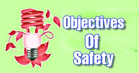 Objectives Of Safety