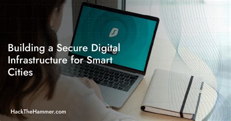 Building A Secure Digital Infrastructure