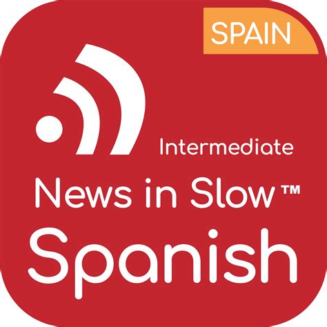 News In Slow Spanish Podcast Podtail