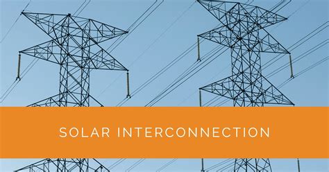 Demystifying Solar Interconnection Solar Panels Network Usa