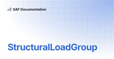 Structuralloadgroup Saf Documentation