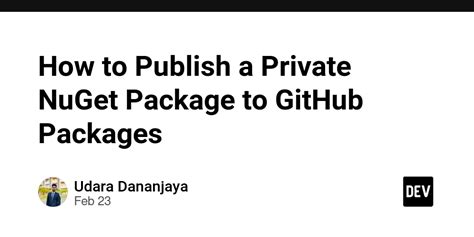 How To Publish A Private Nuget Package To Github Packages Dev Community