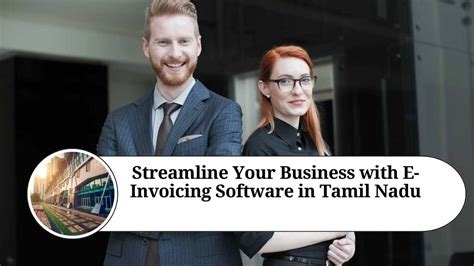 Streamline Your Business With E Invoicing Software In Tamil Nadu Marg Erp Blog