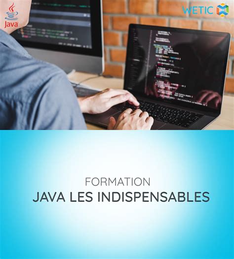Formation Développeur Java Indispensables Wetic Formations IT
