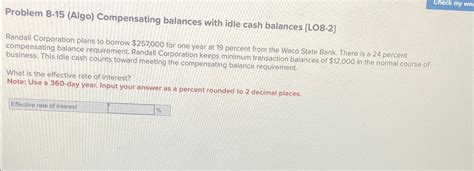 Solved Problem 8 15 Algo ﻿compensating Balances With Idle