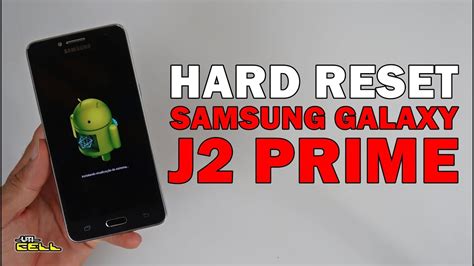Hard Reset No Samsung Galaxy J2 Prime SM G532MT UTICell YouTube