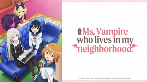 Ms Vampire Who Lives In My Neighborhood En Español Crunchyroll
