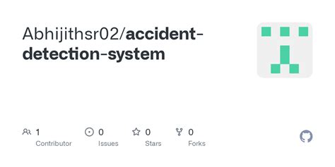 Github Abhijithsr02 Accident Detection System