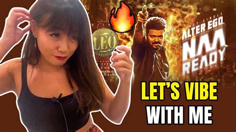 Leo Naa Ready Lyric Video Reaction Thalapathy Vijay Lokesh
