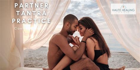 Partner Tantra Practice Connect Deeply Haute Healing Oasis Stamford
