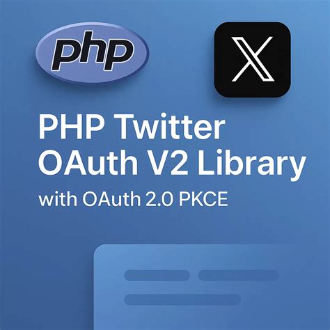 Mastering Twitter Oauth 20 In Php A Step By Step Guide To Secure User
