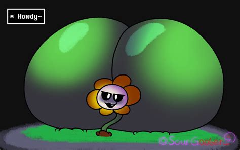 Rule 34 Big Ass Bubble Butt Flowey The Flower Flowey With Nothing Else But A Massive Ass Huge