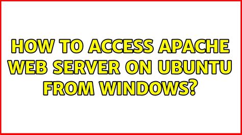 How To Access Apache Web Server On Ubuntu From Windows YouTube